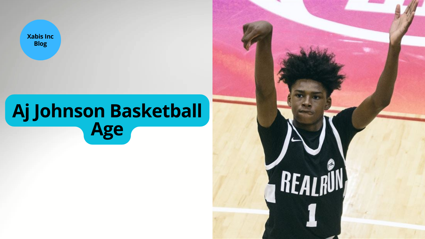 Aj Johnson Basketball Age, Family, Career & More - Xabis Inc Blog