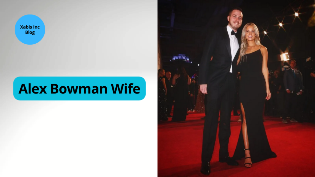 Alex Bowman Wife, Wiki, Bio, Career And Personal Life - Xabis Inc Blog