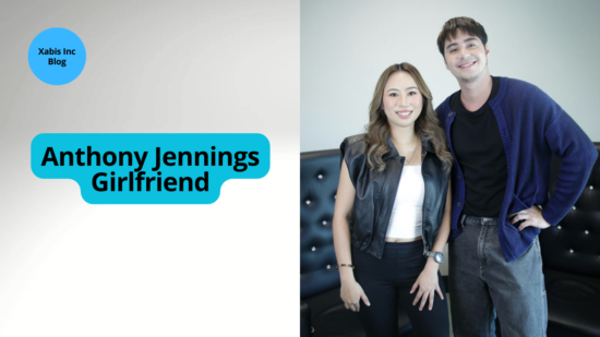 Anthony Jennings Girlfriend, Explore All Details Here - Xabis Inc Blog