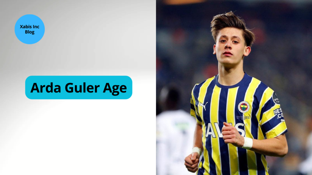 Arda Guler Age, Family, Career & More - Xabis Inc Blog