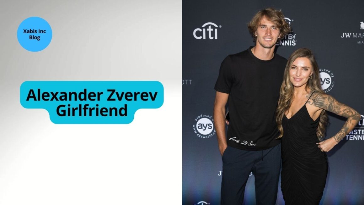 Alexander Zverev Girlfriend, Get Complete Details About Sophia Thomalla - Xabis Inc Blog