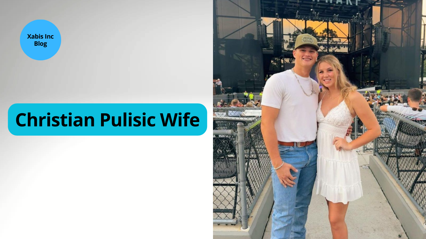 Christian Pulisic Wife, Explore All About Kristen Sapienza - Xabis Inc Blog