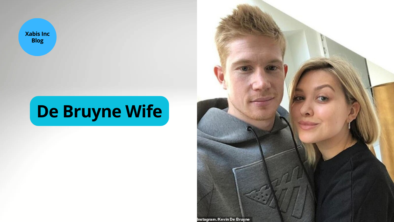 De Bruyne Wife, Explore All About Michèle - Xabis Inc Blog