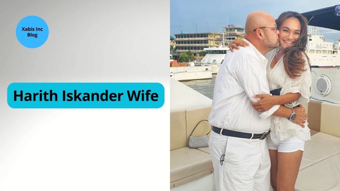 Harith Iskander Wife, Know All About Jezamine Lim - Xabis Inc Blog