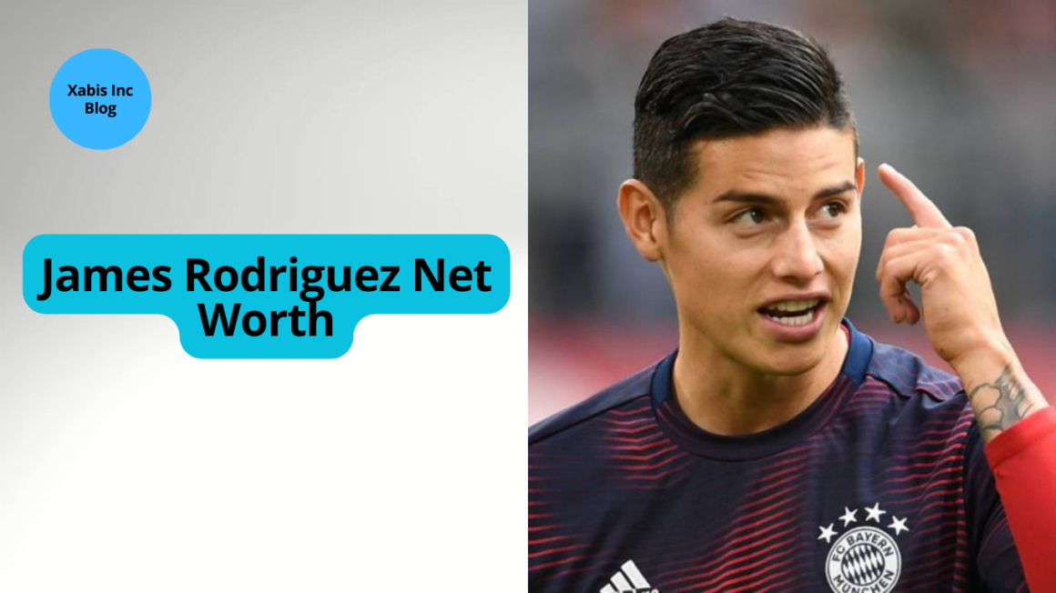 James Rodriguez Net Worth, How Much Rich is James Rodriguez - Xabis Inc ...