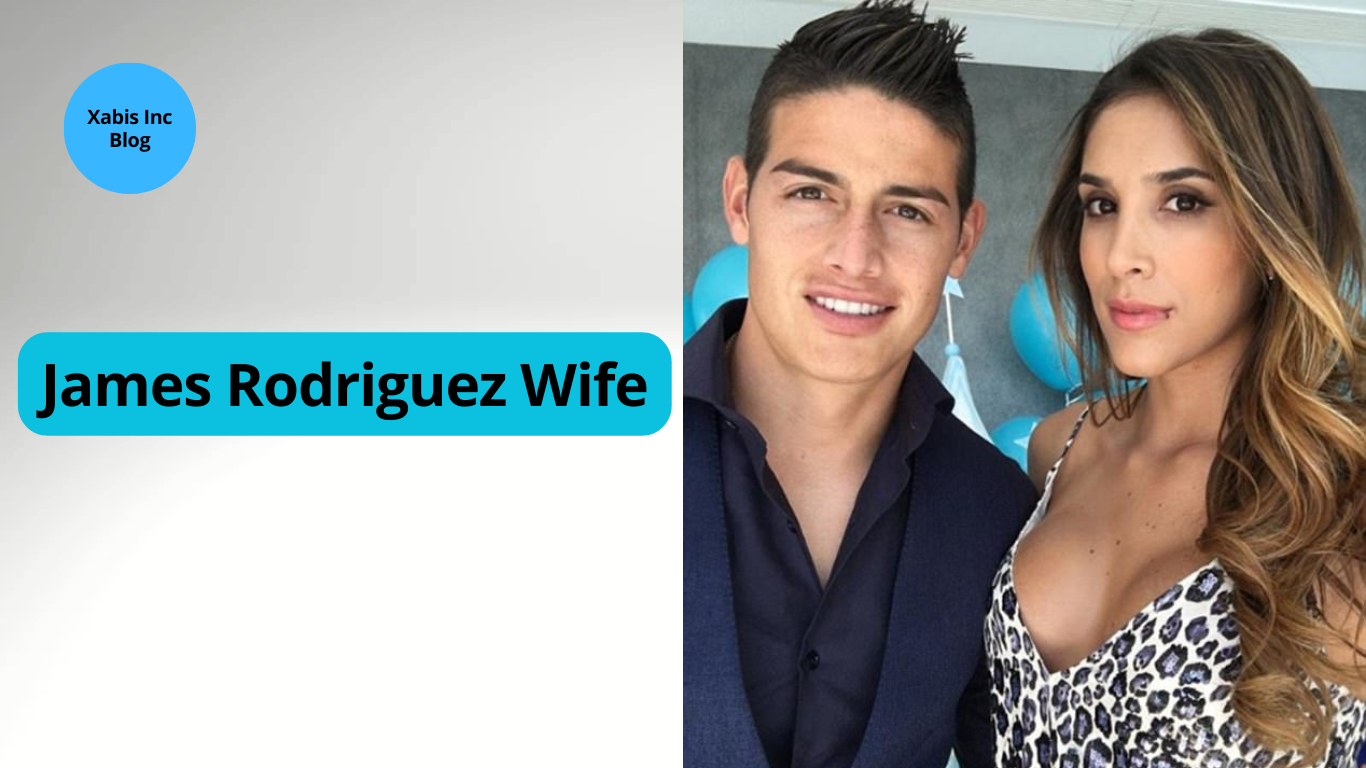 James Rodriguez Wife, Explore All About Daniela Ospina - Xabis Inc Blog