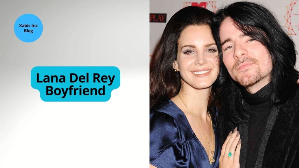 Lana Del Rey Boyfriend, Family, Career & More - Xabis Inc Blog
