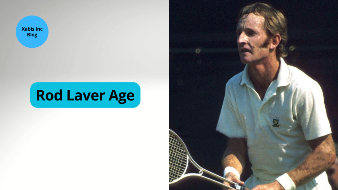 Rod Laver Age, Career And Personal Life - Xabis Inc Blog
