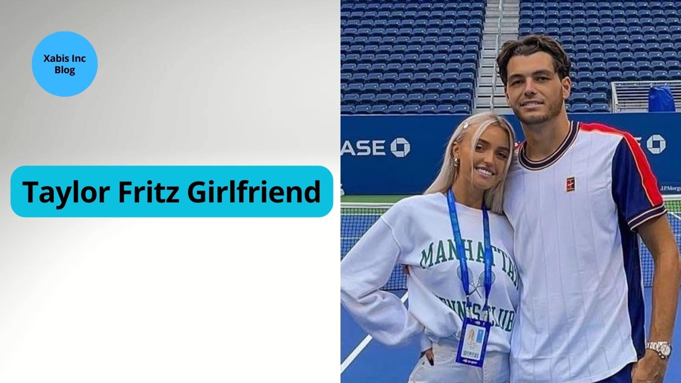 Taylor Fritz Girlfriend, Explore All About Morgan Riddle - Xabis Inc Blog