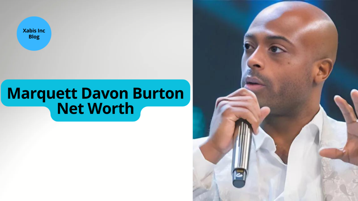Marquett Davon Burton Net Worth, Bio, Career, Business and Other Facts ...