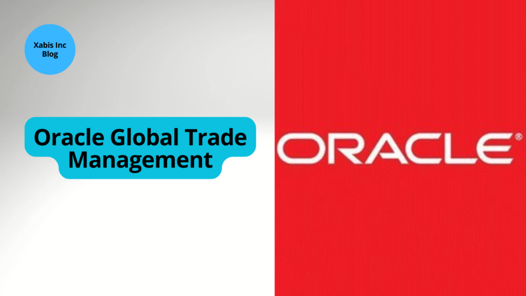 The Benefits of the Oracle Global Trade Management (GTM) Testing Tool ...
