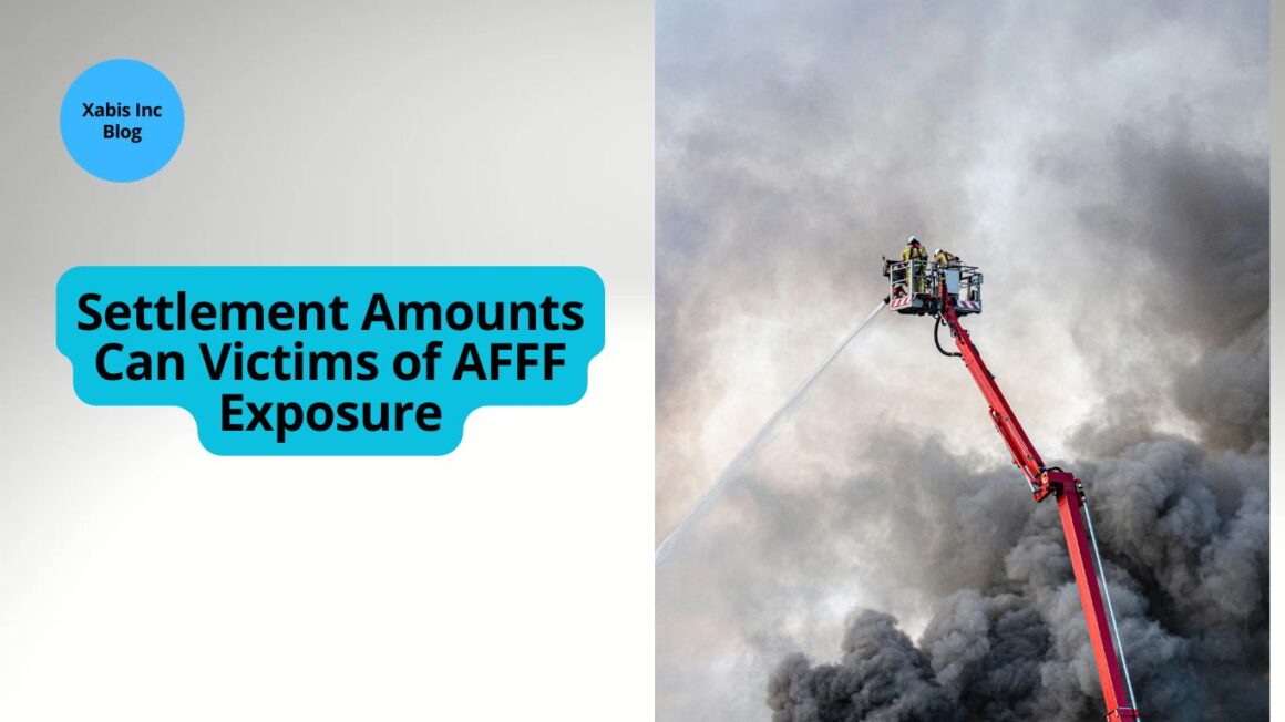 What Settlement Amounts Can Victims of AFFF Exposure Expect? - Xabis ...
