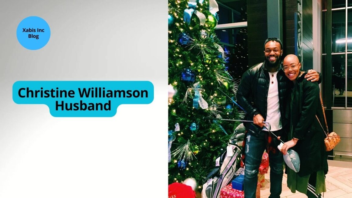 Christine Williamson Husband, A Look Into Her Personal Life and Career - Xabis Inc Blog